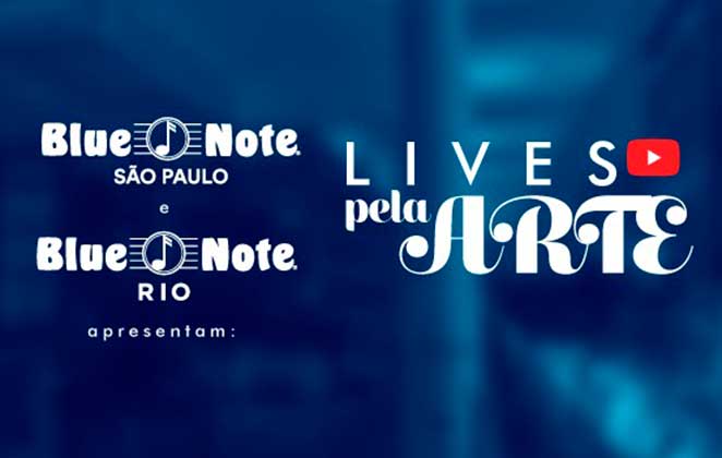 Blue Note São Paulo e Rio apresentam diversas lives pela arte - OFuxico
